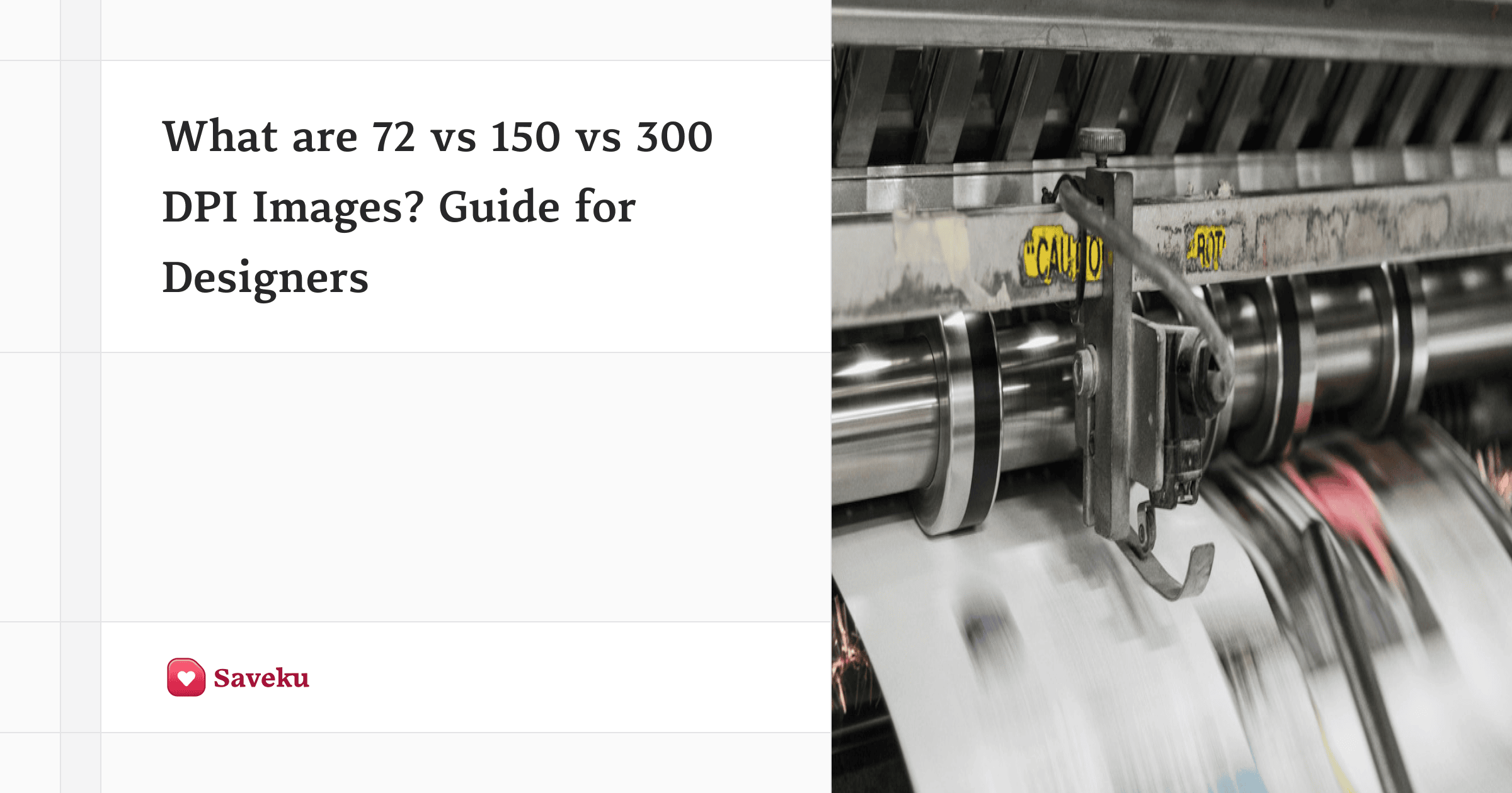 What are 72 vs 150 vs 300 DPI Images? Guide for Designers - Saveku Blog
